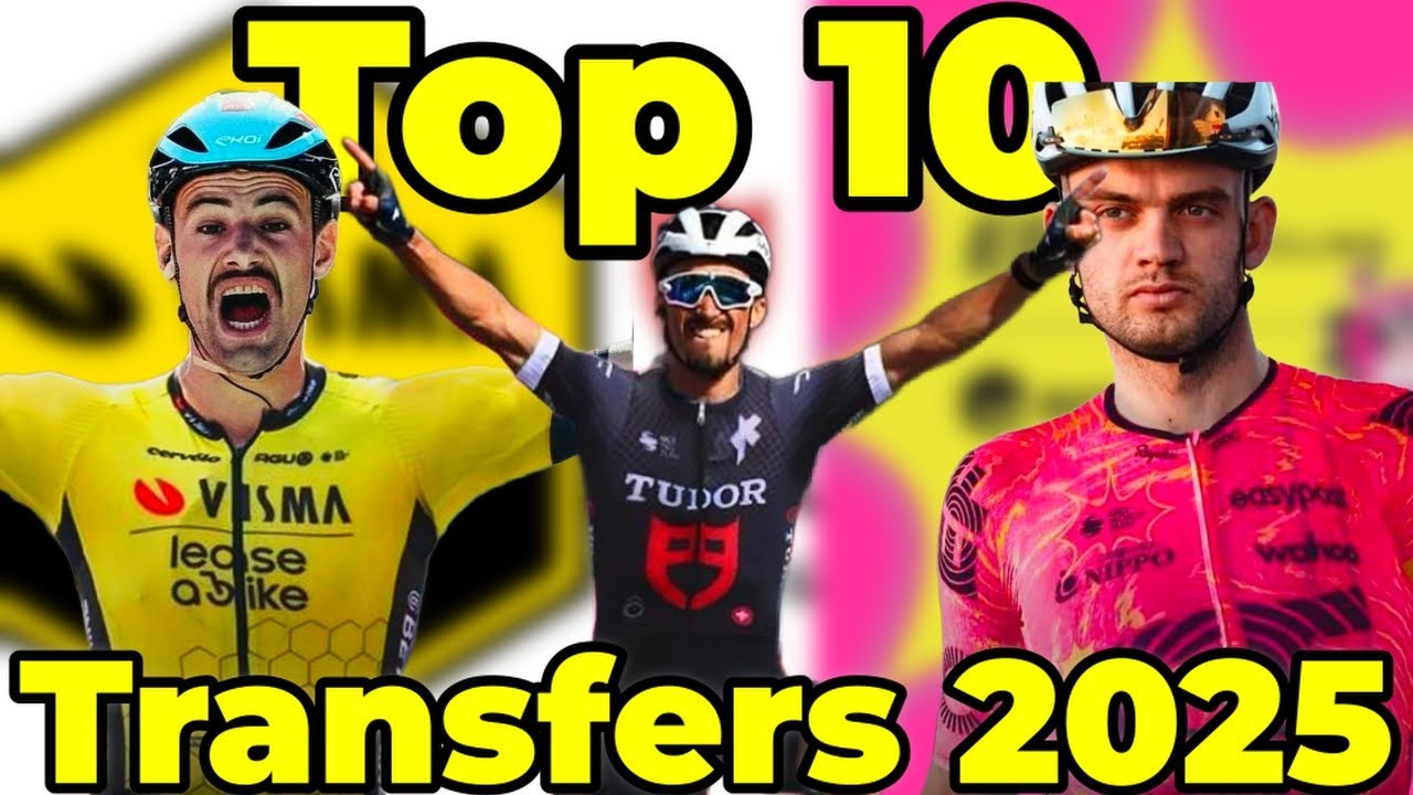 The 10 Most INSANE Cycling Transfers for 2025 - Cycling Europe
