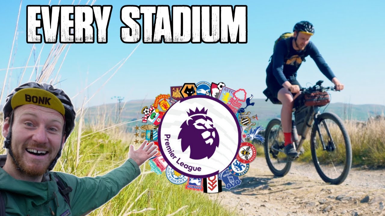 BIKEPACKING to every Premier League Football Stadium from the 2024/25 ...